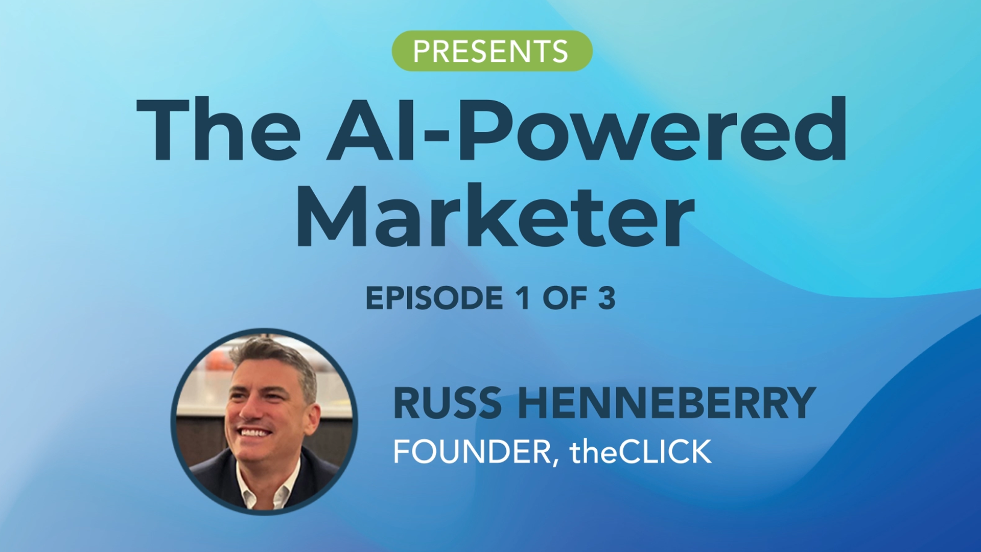 The AI-Powered Marketer - Episode 1 of 3 - SupplyChainBrain Media